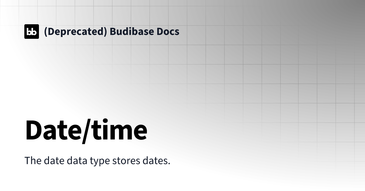 Date Time Deprecated Budibase Docs