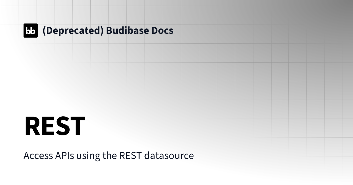 REST | (Deprecated) Budibase Docs